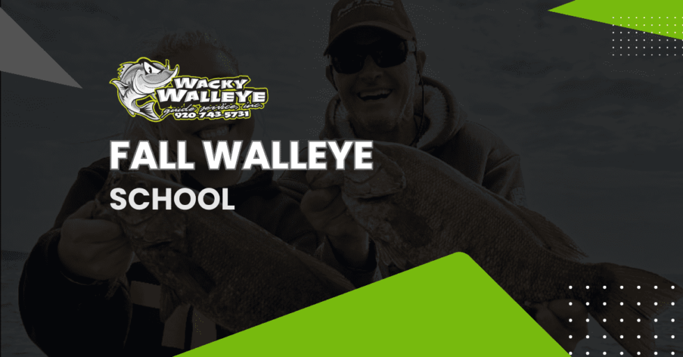 Schools & Events | Wacky Walleye Service Guide | Trophy Walleye ...
